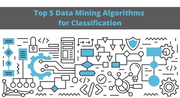 5 Data Mining Algorithms For Classification Wisdomplexus
