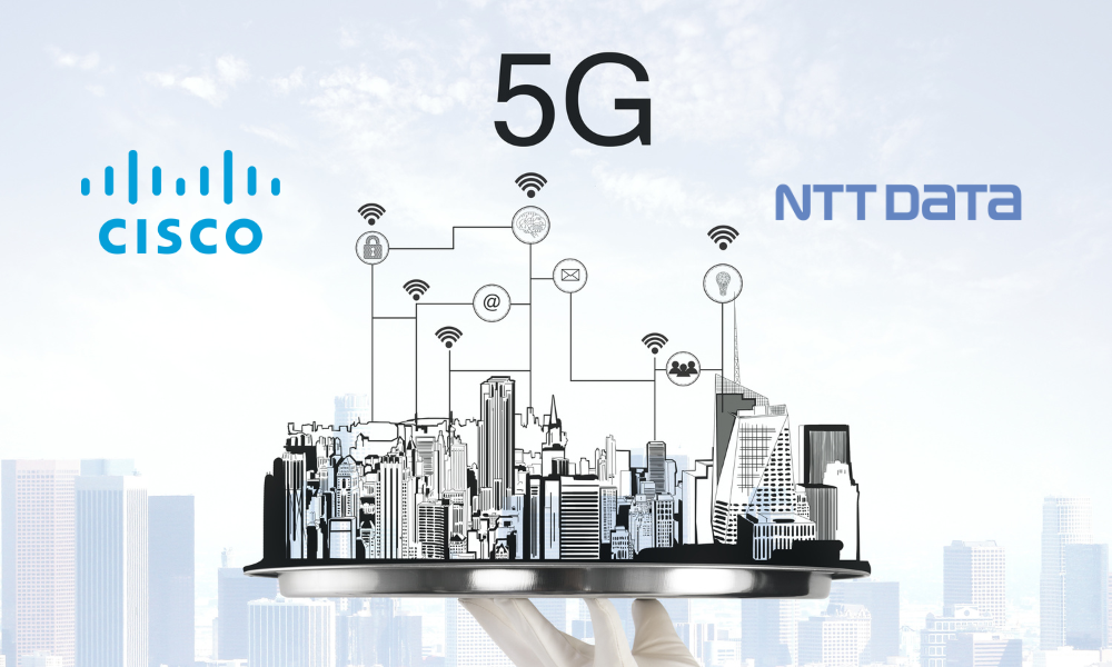 Cisco and NTT DATA Enhance 5G Connectivity Access for Mobile Workforce